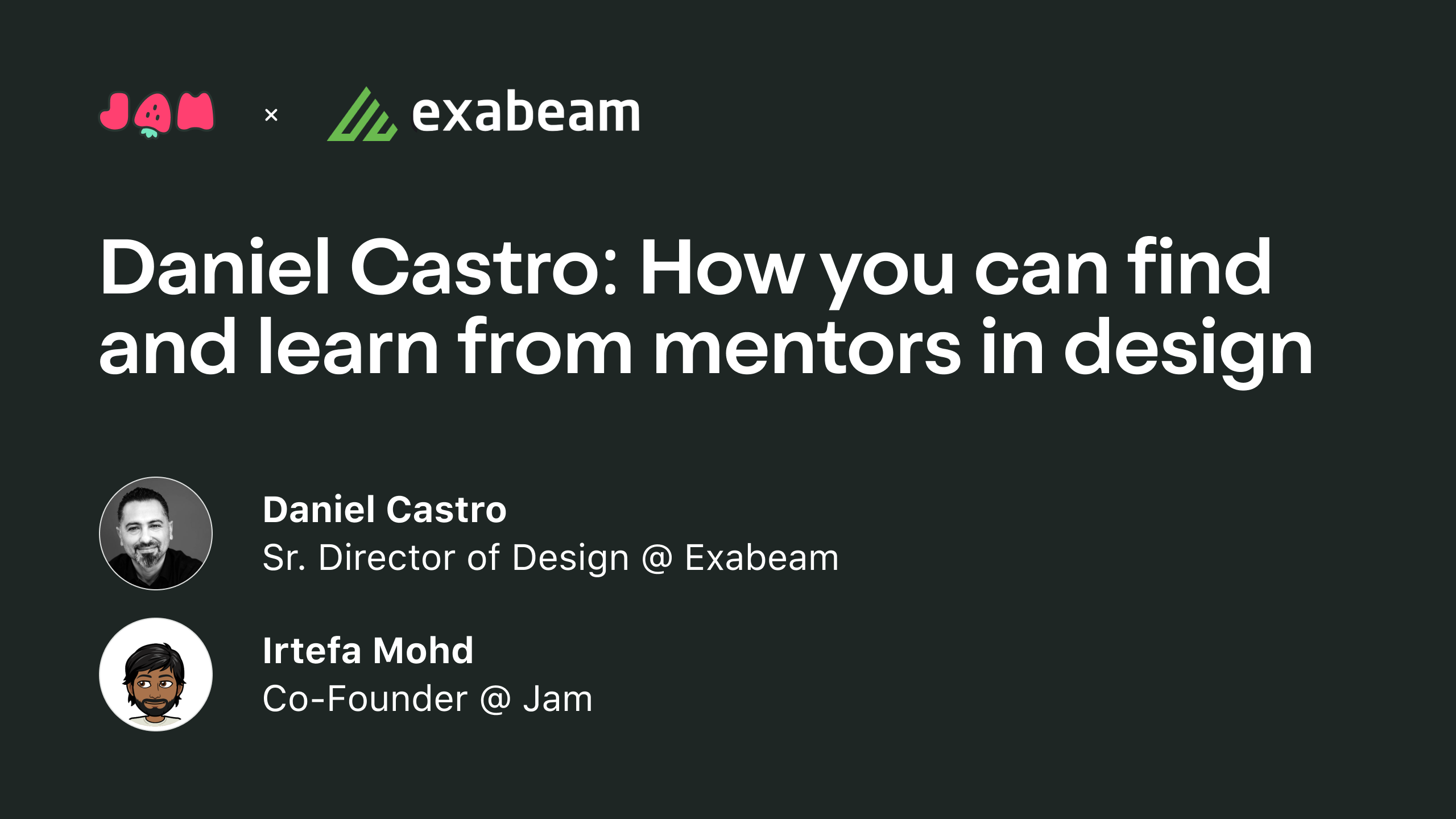 Daniel Castro, design leader at Exabeam on how you can find mentors in ...