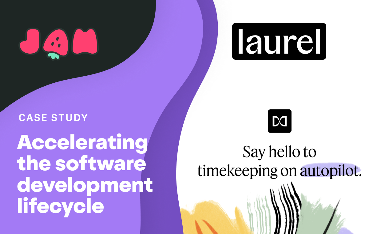 How Laurel accelerates their software development lifecycle